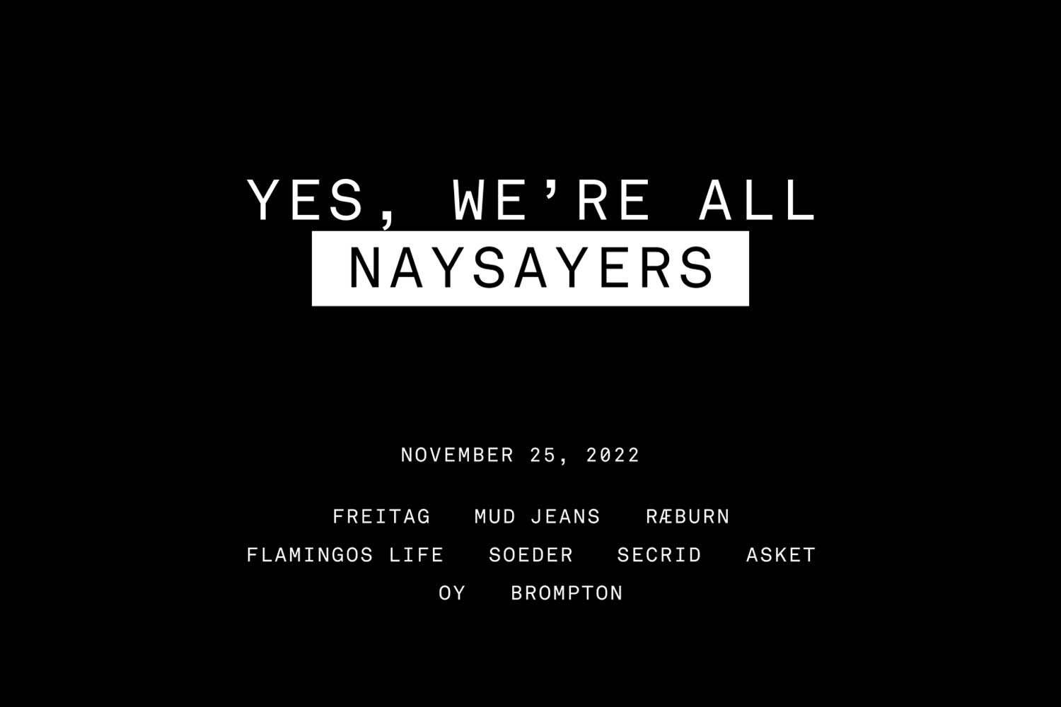 We're All Naysayers – RÆBURN